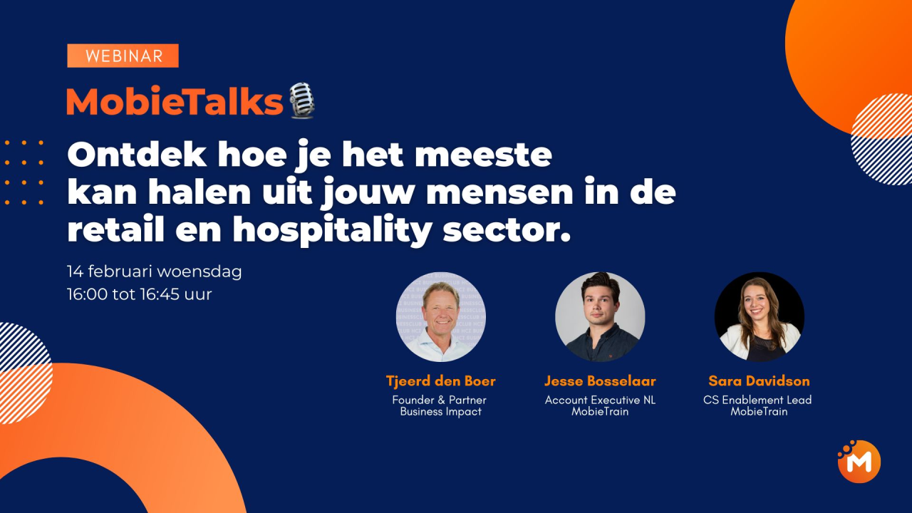 MobieTalks - Ontdek hoe je het meeste kan halen uit jouw mensen in de hospitality sector - Emerce
