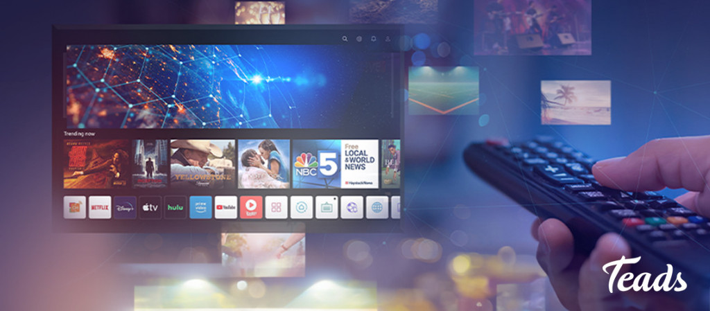 Teads voegt Connected TV nu ook in Nederland toe aan eigen DSP - Emerce