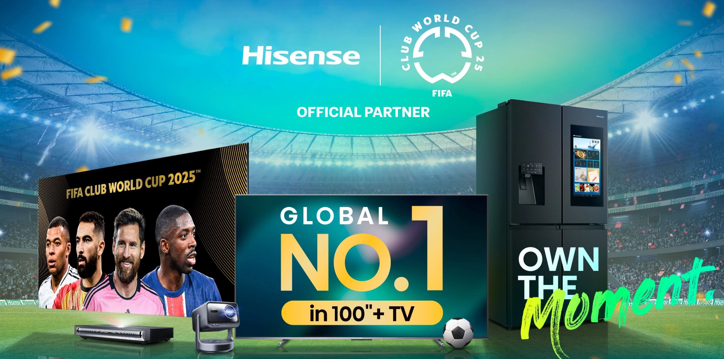 Hisense trapt FIFA Club World Cup 2025 af met ‘Own the moment’ campagne ...